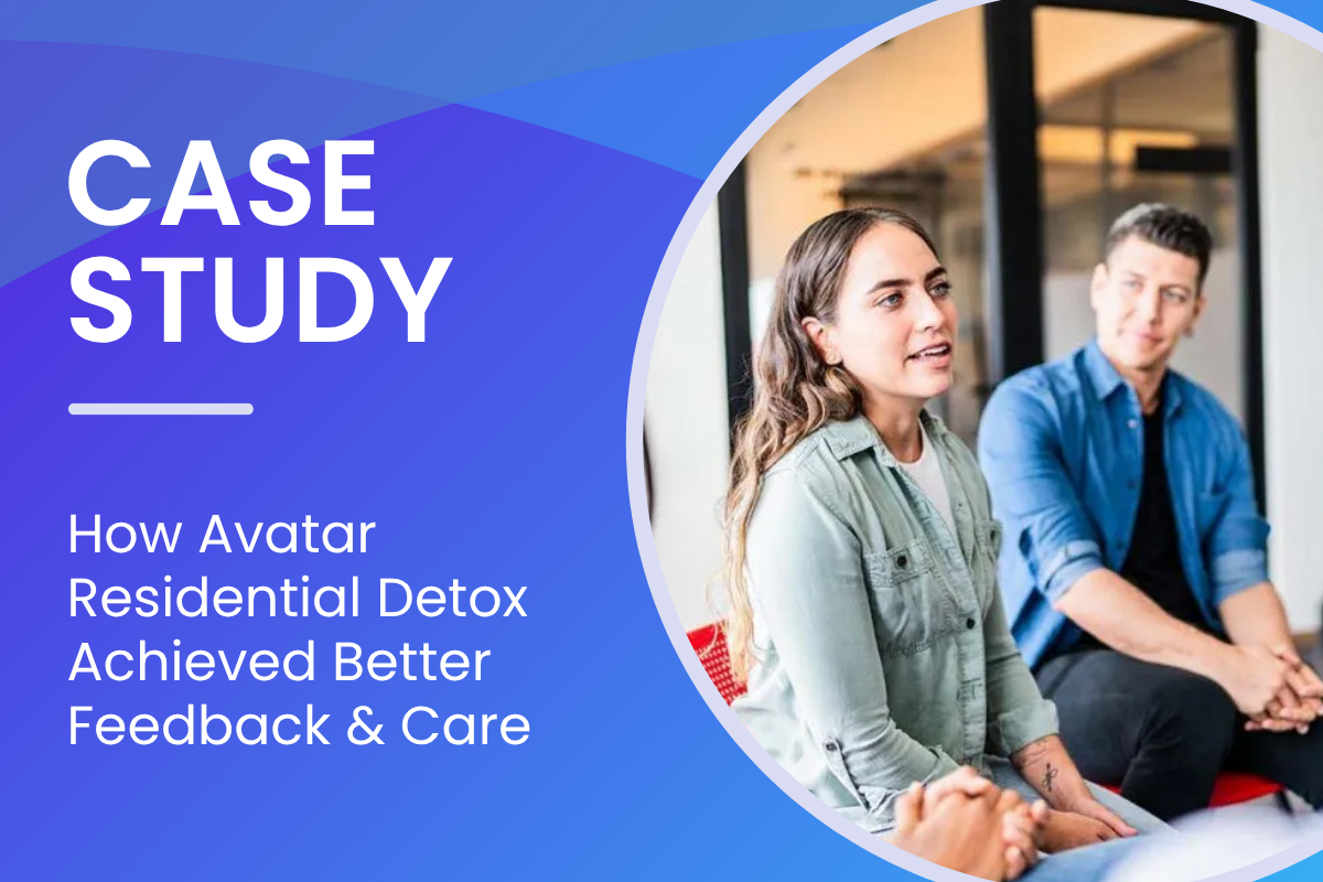 How an Addiction Recovery Center Modernized Patient Experience Surveys